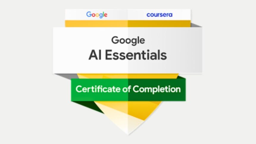 Learn AI Essentials From Google In Just 8-10 Hours; Earn A Certificate Too