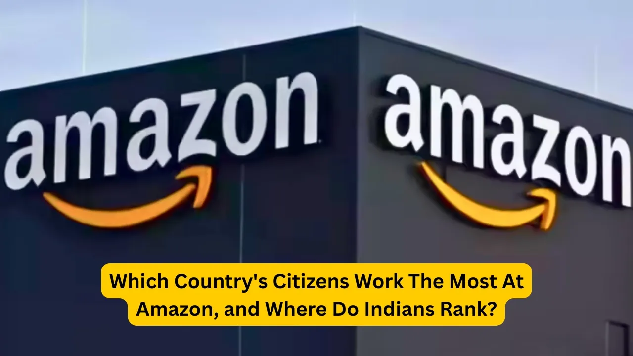 Which Country's Citizens Work The Most At Amazon, and Where Do Indians ...