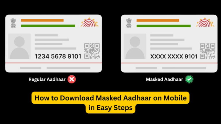 How to Download Masked Aadhaar on Mobile in Easy Steps
